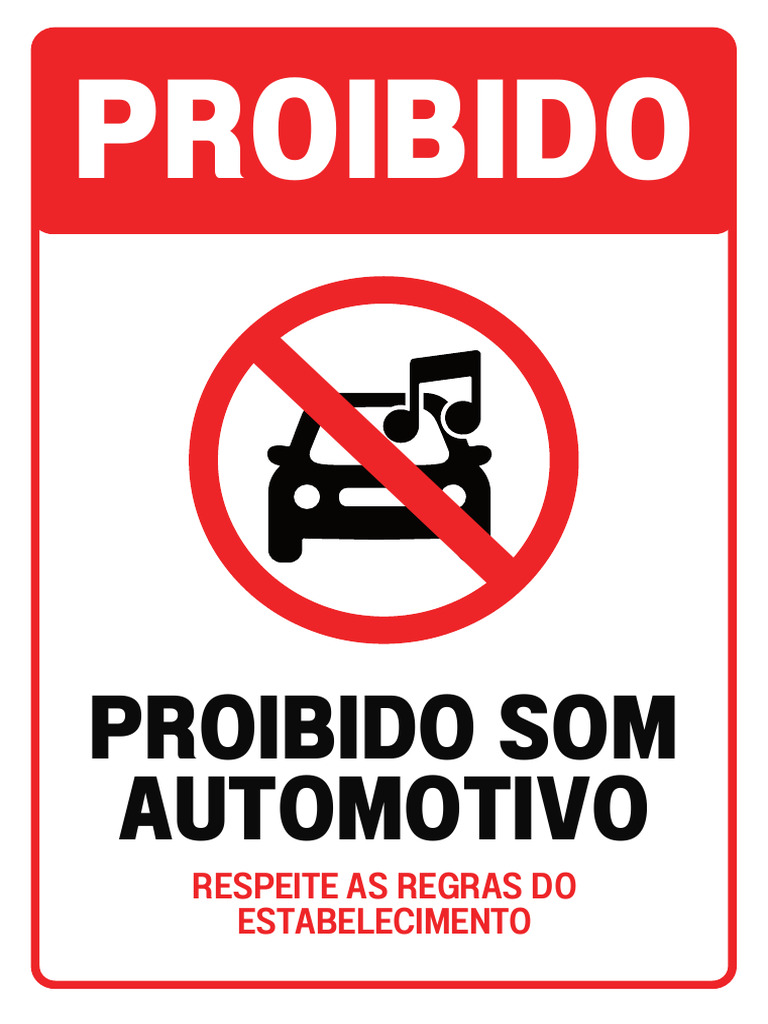 Placa de Aviso Proibido Som Automotivo Documento A4 Vermelho e Preto | PDF