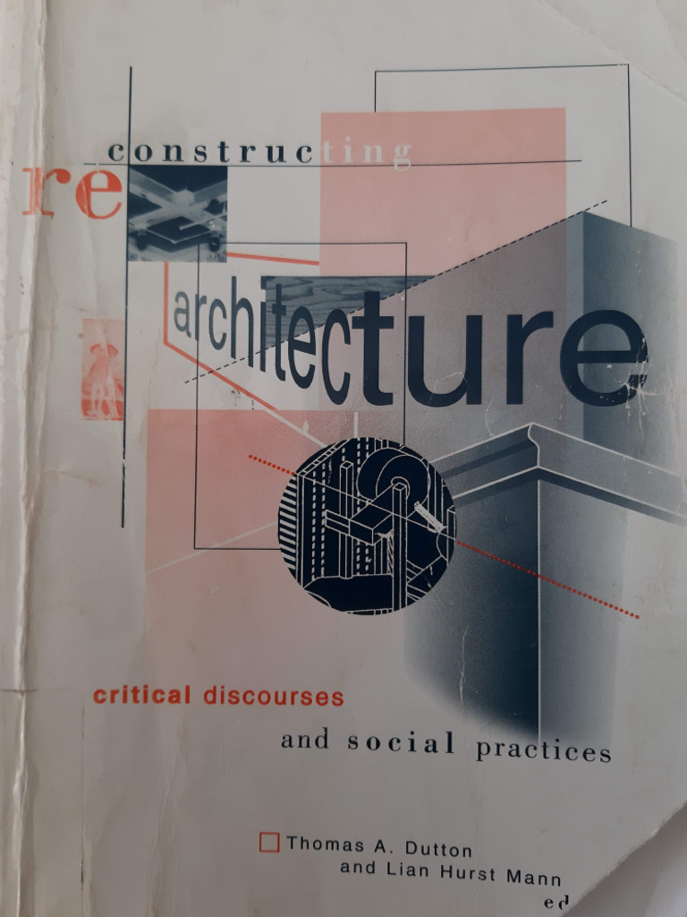 Dutton Hurst Mann - Reconstructing Architecture - Introduction | PDF