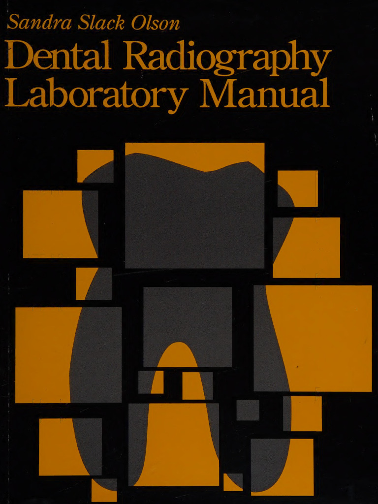 Dental Radiography Laboratory Manual | PDF | Radiation ...