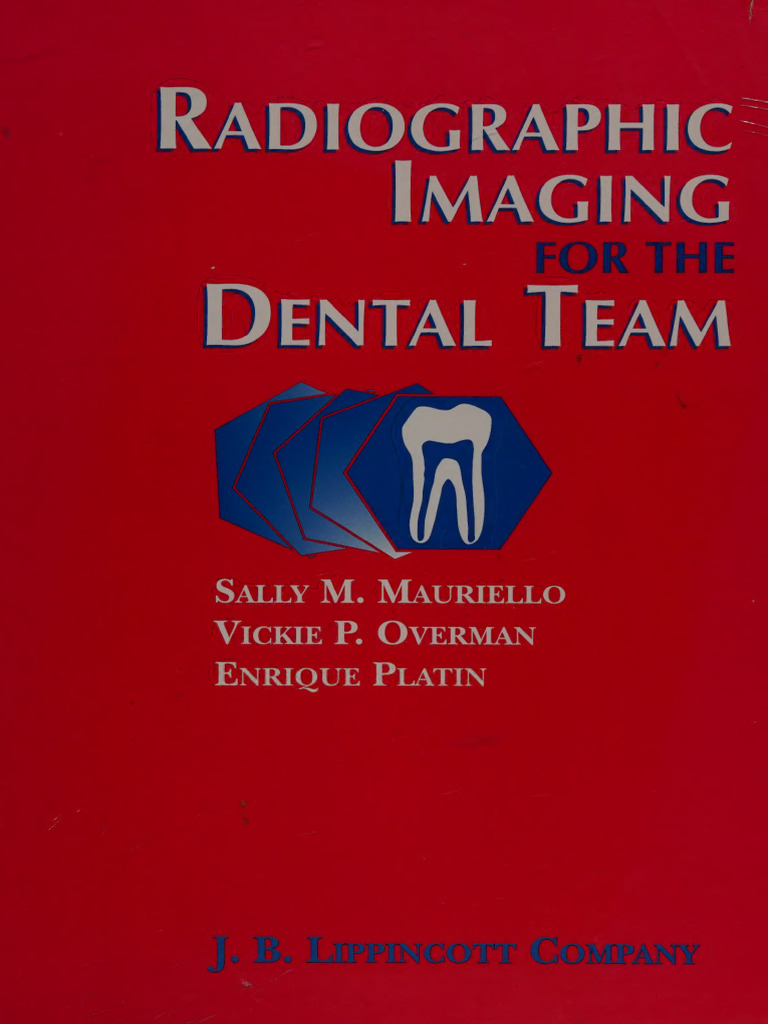 Radiographic Imaging for the Dental Team | PDF