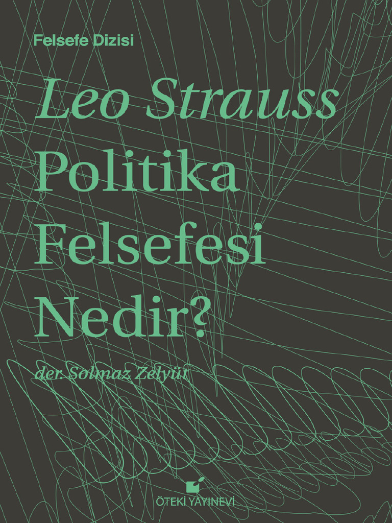 Leo Strauss - Politika Felsefesi Nedir | PDF