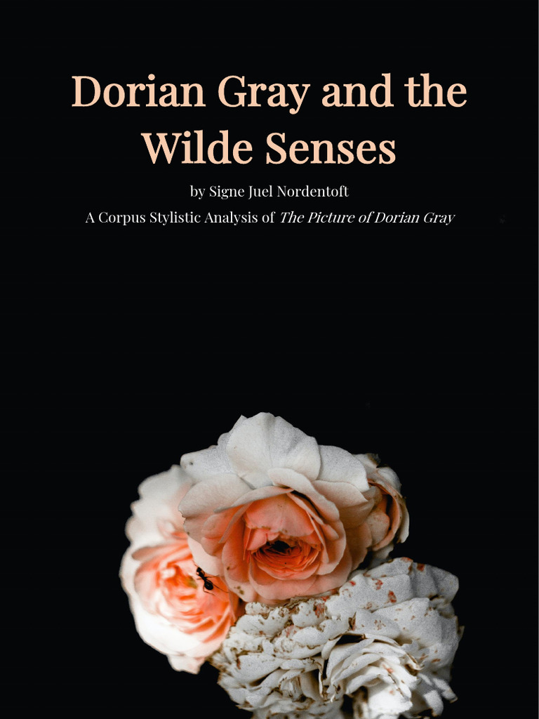 Dorian Gray and the Wilde Senses - A Corpus Stylistic Analysis of Oscar ...