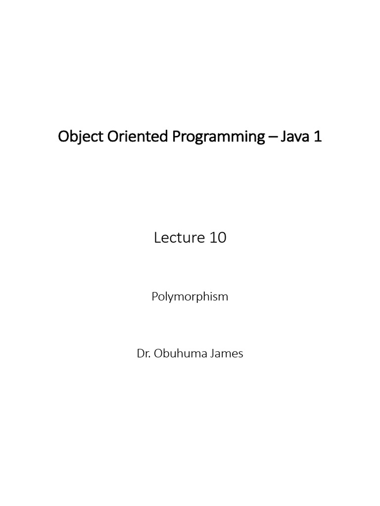 Object Oriented Programming Java 1 Lecture 10 Pdf Method Computer Programming