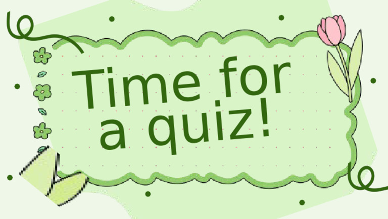 Time For A Quiz! | PDF