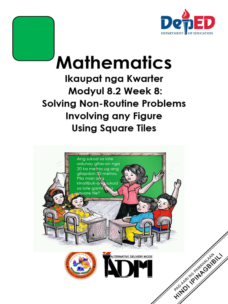 Math2_Q4_Mod8.2_Week8_SolvingNonRoutineProblemsInvolvingAnyFigureUsingSquareTiles_v4 | PDF