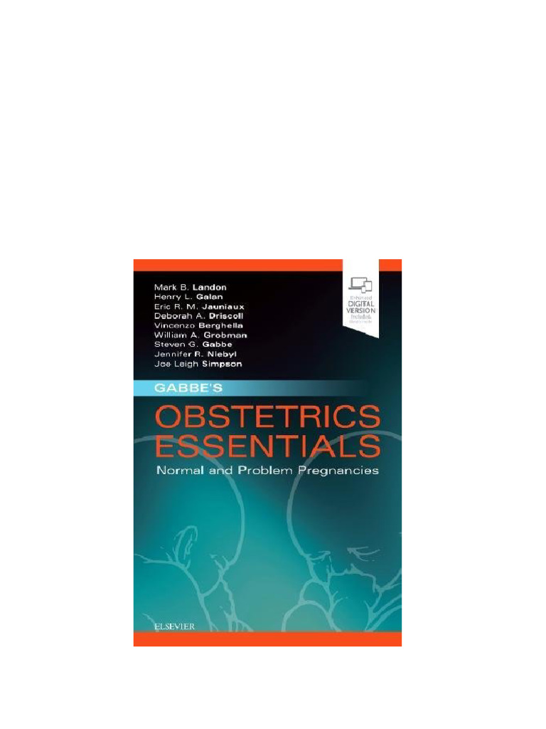 Gabbe's Obstetrics Essentials: Normal & Problem Pregnancies 1st Edition Mark B Landon Et Al ...