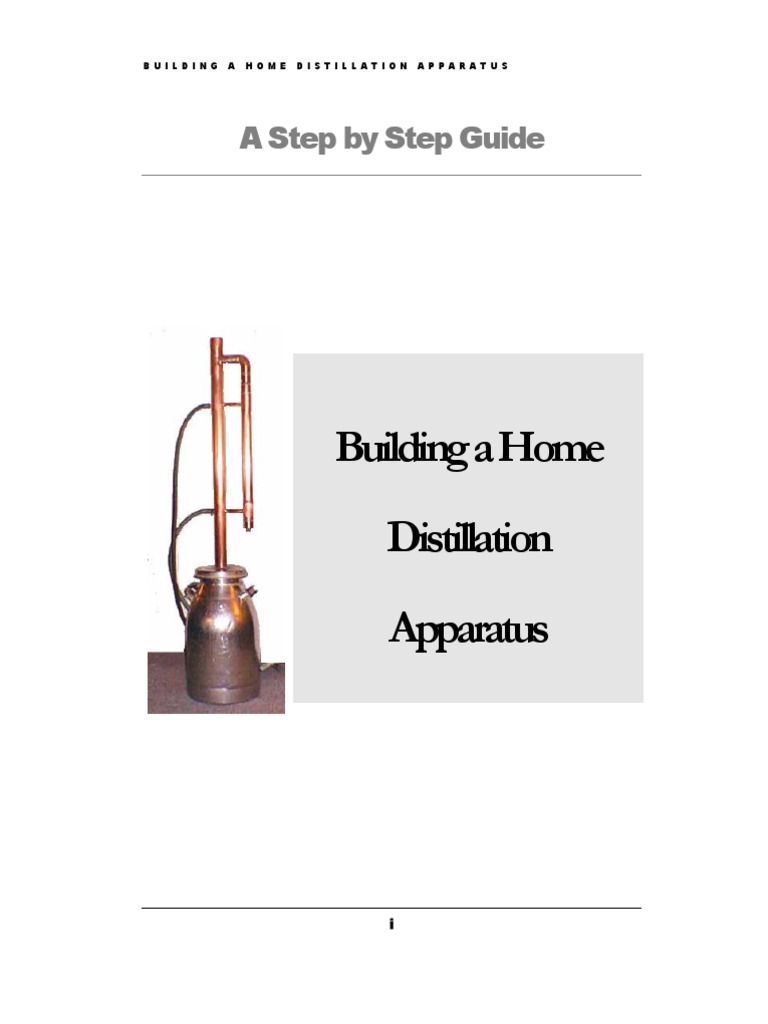 Building A Home Distillation Apparatus | PDF | Distillation | Ethanol