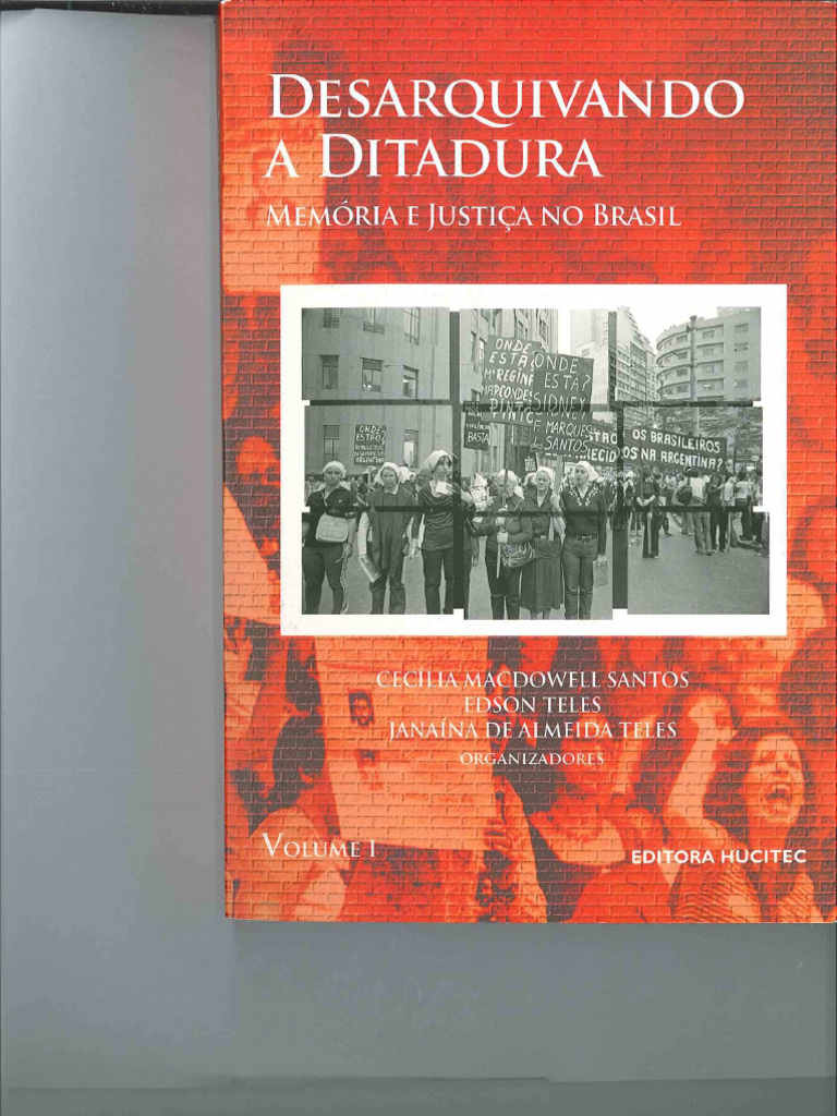 Desarquivando A Ditadura Memoria e Justi | PDF