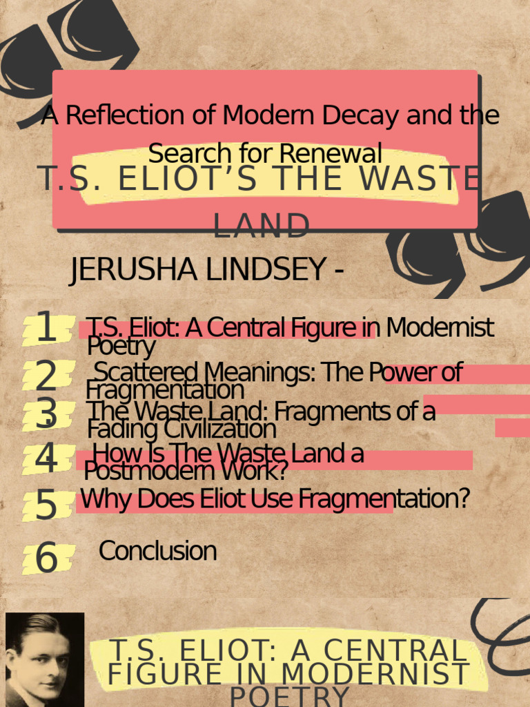 T.S. Eliot's The Waste Land A Reflection of Modern Decay and The Search ...