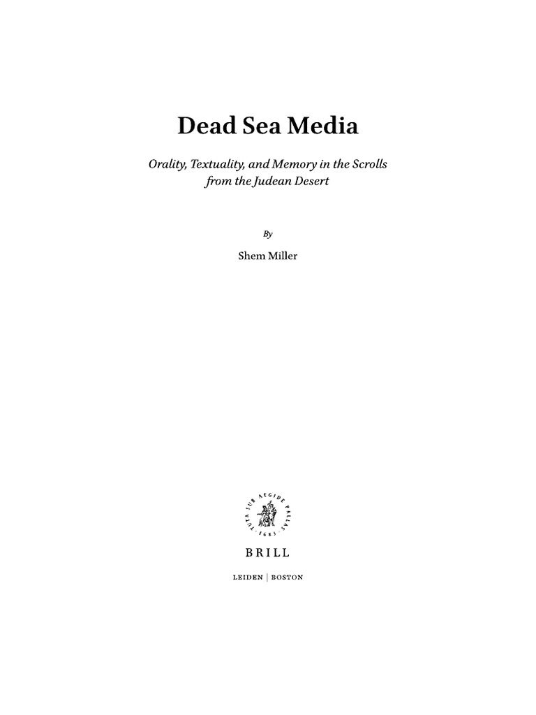 3 - Miller S. - Dead Sea Media - Orality, Textuality, and Memory in The ...