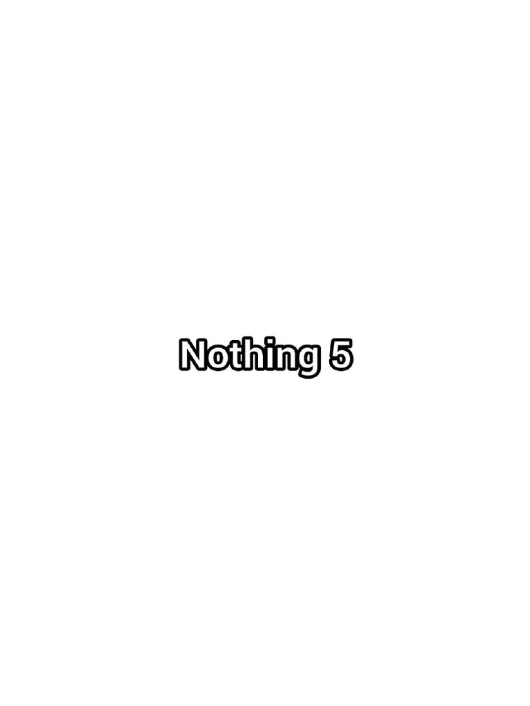 Nothing 5 | PDF