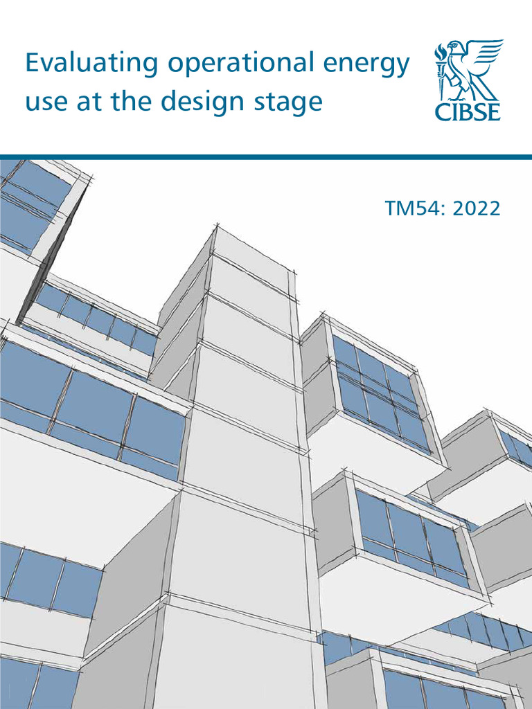 CIBSE TM54 (2022) - Evaluating Operational Energy Use at The Design ...