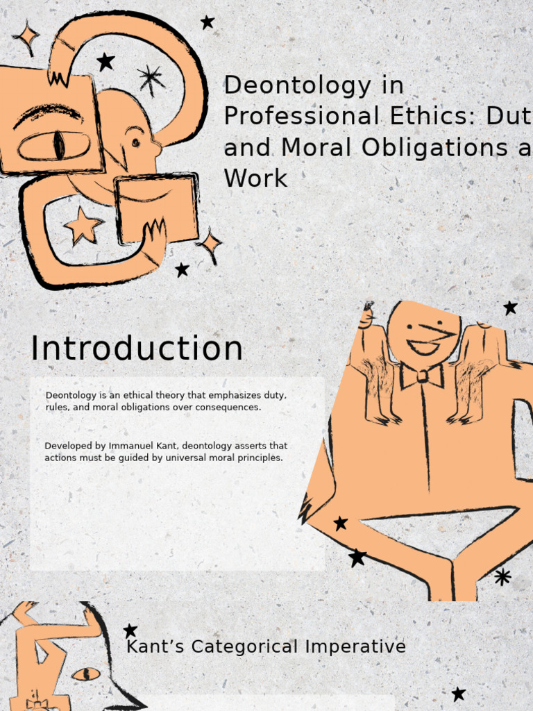 Deontology in Professional Ethics Duty and Moral Obligations at Work ...