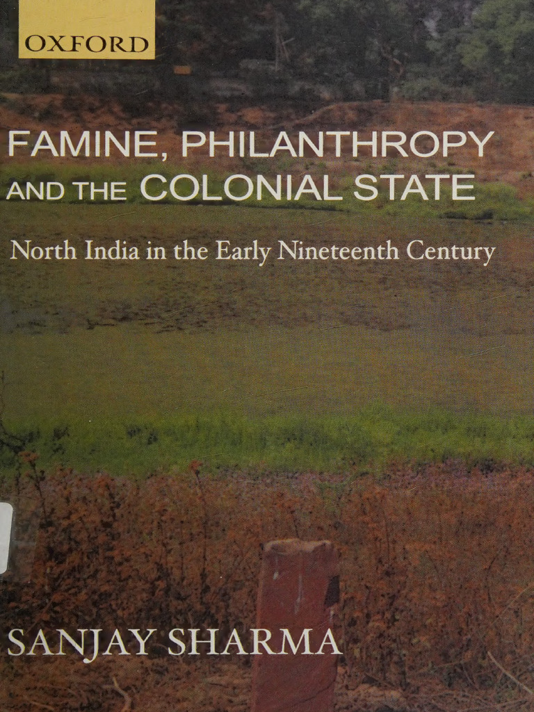 Famine, Philanthropy and The Colonial State - North India in - Sanjay ...