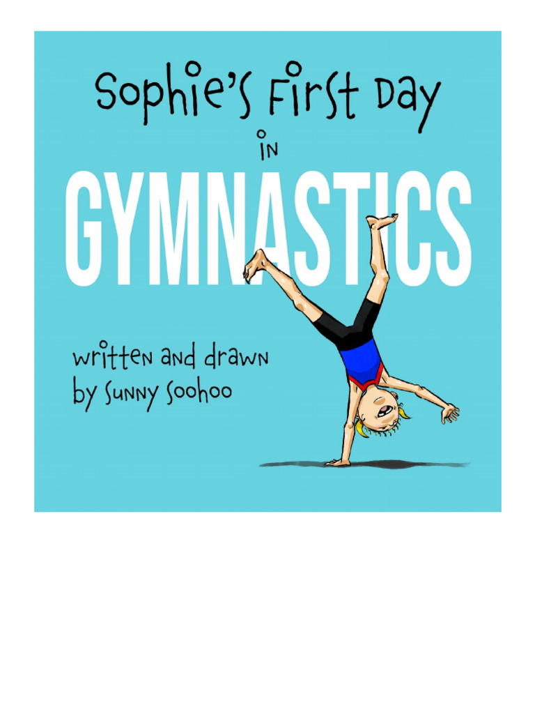 Sophie's First Day in Gymnastics - Flipbook by Sonny Soohoo - FlipHTML5 | PDF