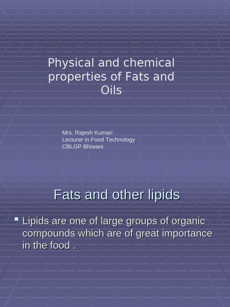 Physical and Chemical Properties of Fats and Oils | PDF | Chemical ...