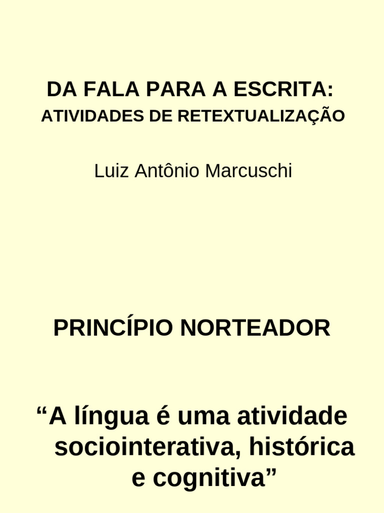 Aula 13-3-MARCUSCHI - DA FALA PARA A ESCRITA-PPT ALUNO | PDF ...