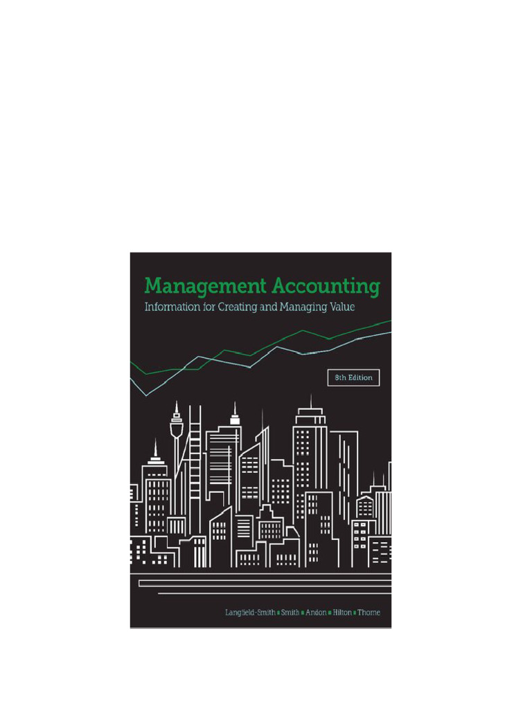Management Accounting: Information For Creating and Managing Value 8th Edition Kim Langfield ...