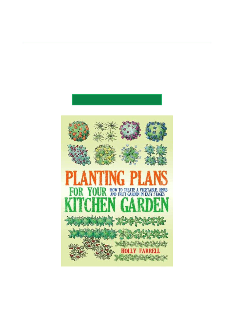 (Ebook PDF) Planting Plans For Your Kitchen Garden How To Create A Vegetable, Herb and Fruit ...
