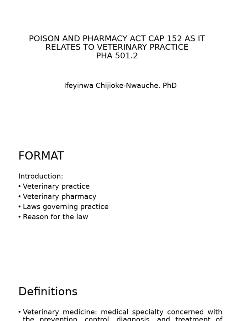 Prof Nwauche VET PHARMACY POISON AND PHARMACY ACT CAP 152 AS IT (PHA ...