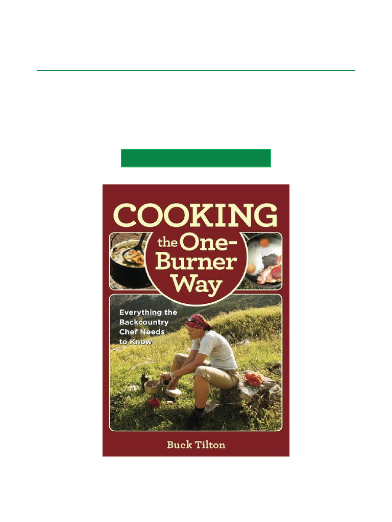 Reader's Pick Cooking the One Burner Way Everything the Backcountry ...
