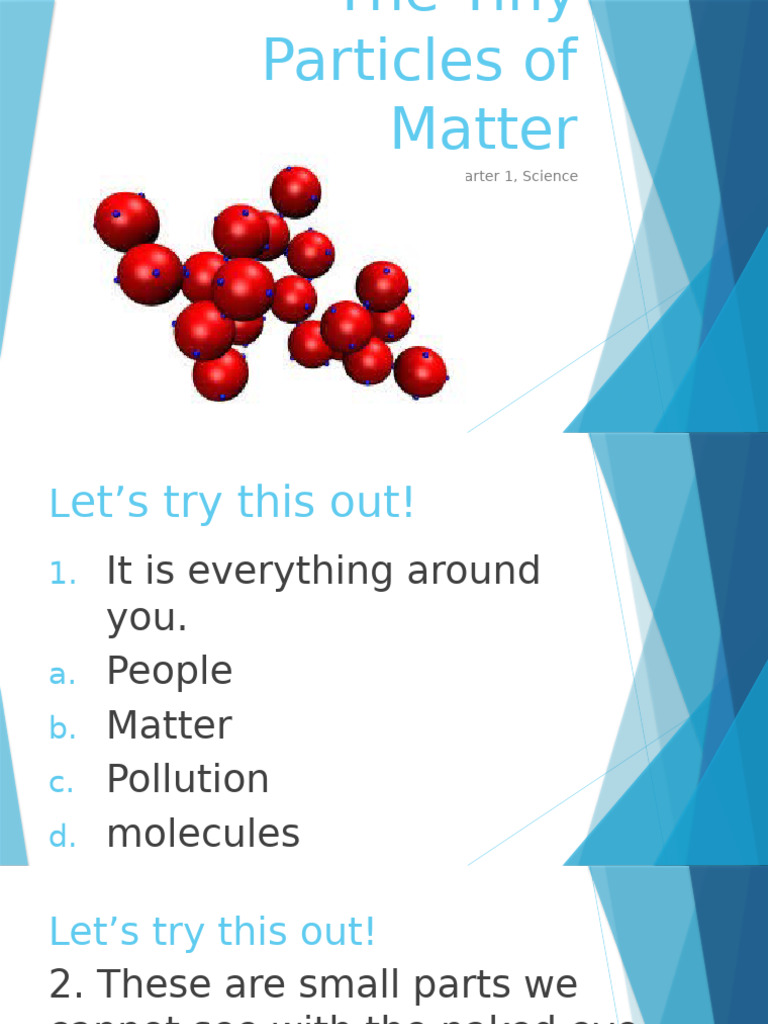 Tiny Particles: The Essence of Matter | PDF