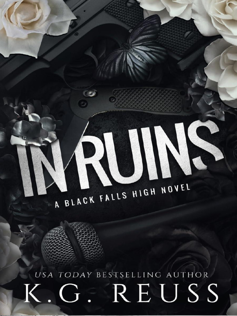 In Ruins (Black Falls High 1) - K.G. Reuss | PDF