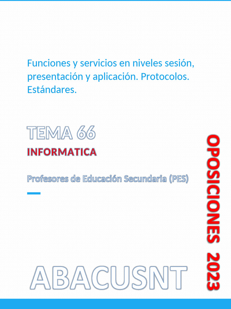 TEMA 66 Funciones y Servicios en Niveles Sesión, Presentación y Aplicación. Protocolos ...