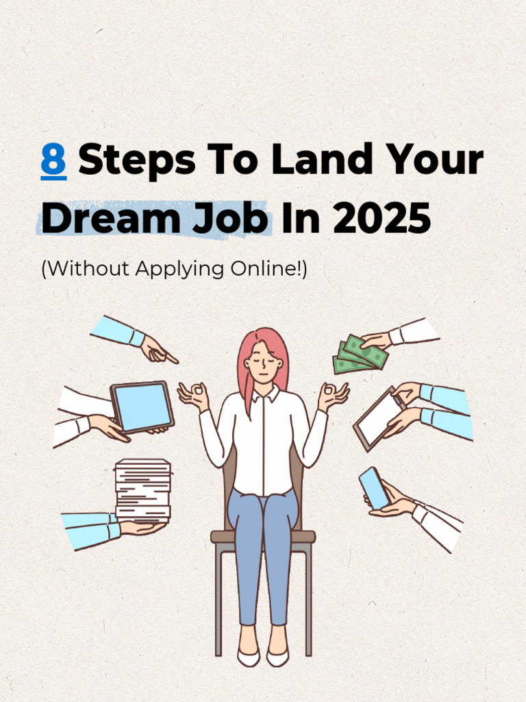 8 Steps to Your Dream Job in 2025 | PDF | Linked In | Social Psychology