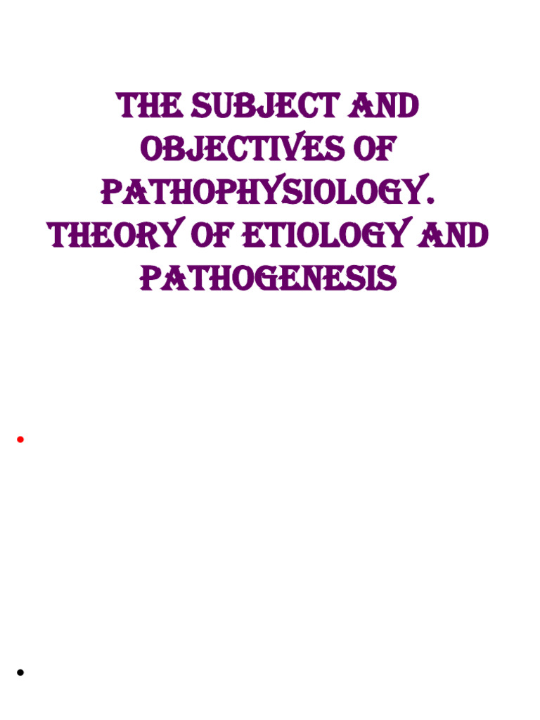 The Subject and Objectives of Pathophysiology | PDF | Cardiopulmonary Resuscitation | Infection