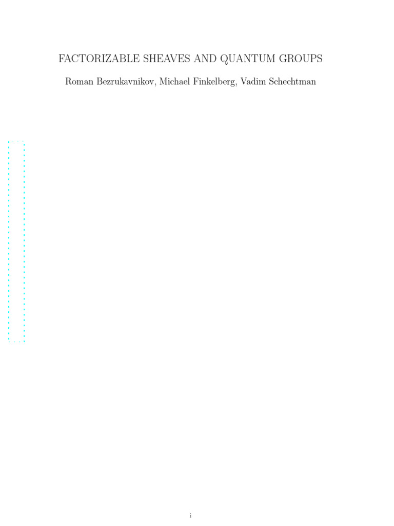 Factorizable Sheaves and Quantum Groups: Roman Bezrukavnikov, Michael Finkelberg, Vadim ...