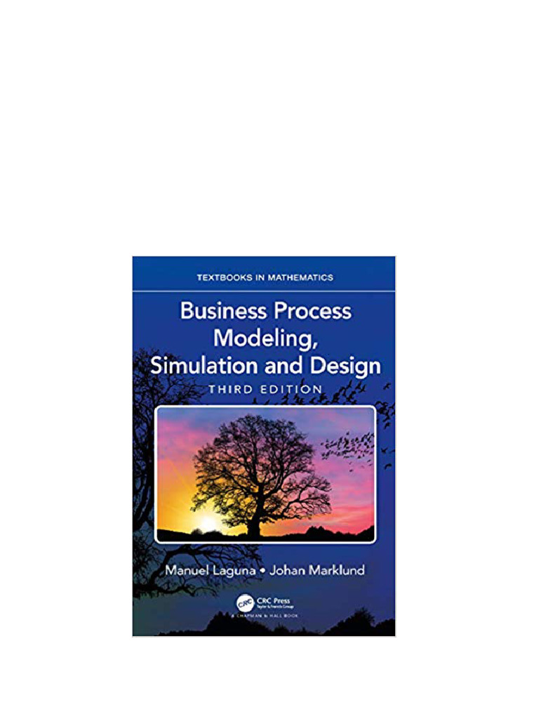 (Ebook PDF) Business Process Modeling, Simulation and Design 3rd Editioninstant Download | PDF ...