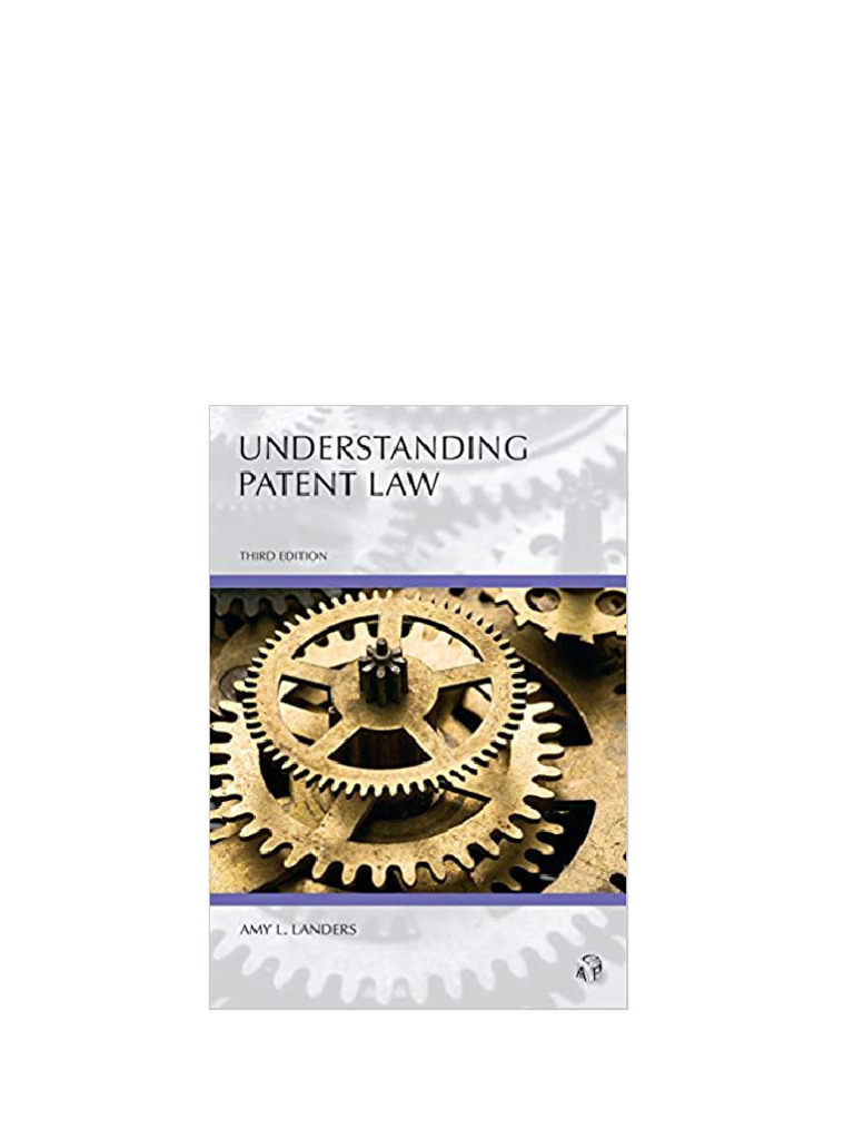(Ebook PDF) Understanding Patent Law, Third Edition 3rd Editionpdf Download | PDF | Patent ...