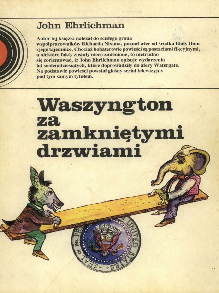 Ehrlichman John - Waszyngton Za Zamkniętymi Drzwiami (1987) | PDF