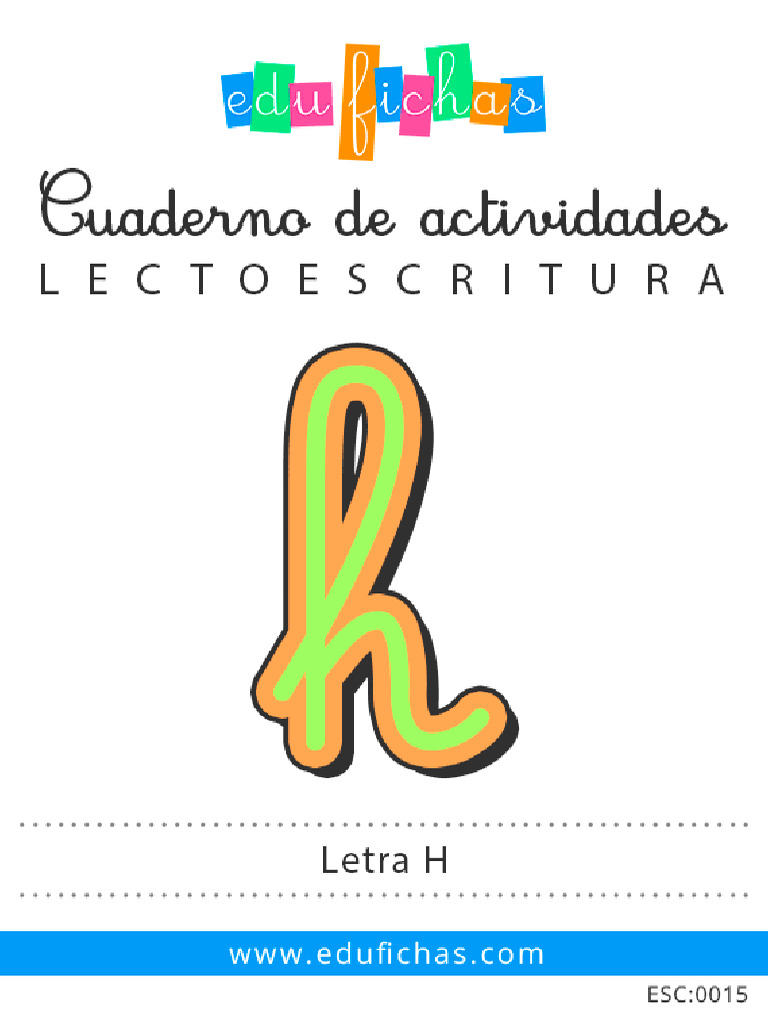 Letra H Lectoescritura Edufichas | PDF