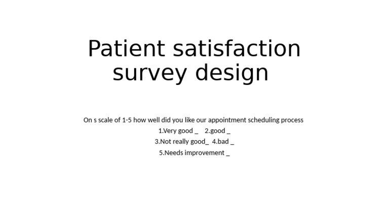 Patient Satisfaction Survey Design | PDF
