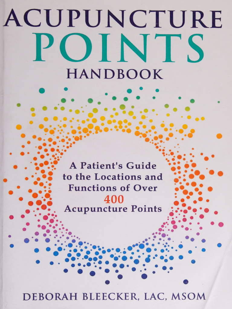 Acupuncture Points Handbook by Deborah Bleecker | PDF | Traditional ...