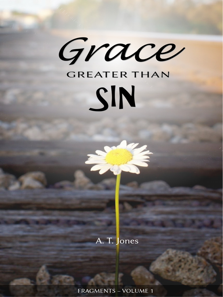 01 Grace Greater Than Sin | PDF | Jesus | Grace In Christianity