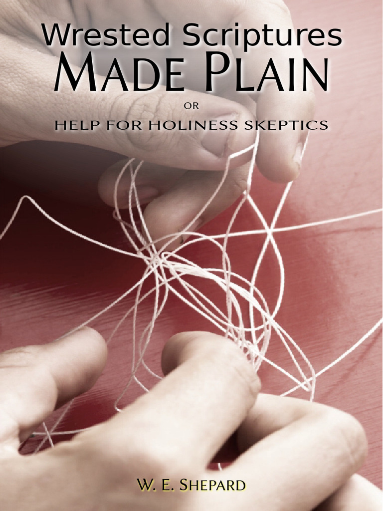 Wrested Scriptures Made Plain | PDF | Adventism | Sin