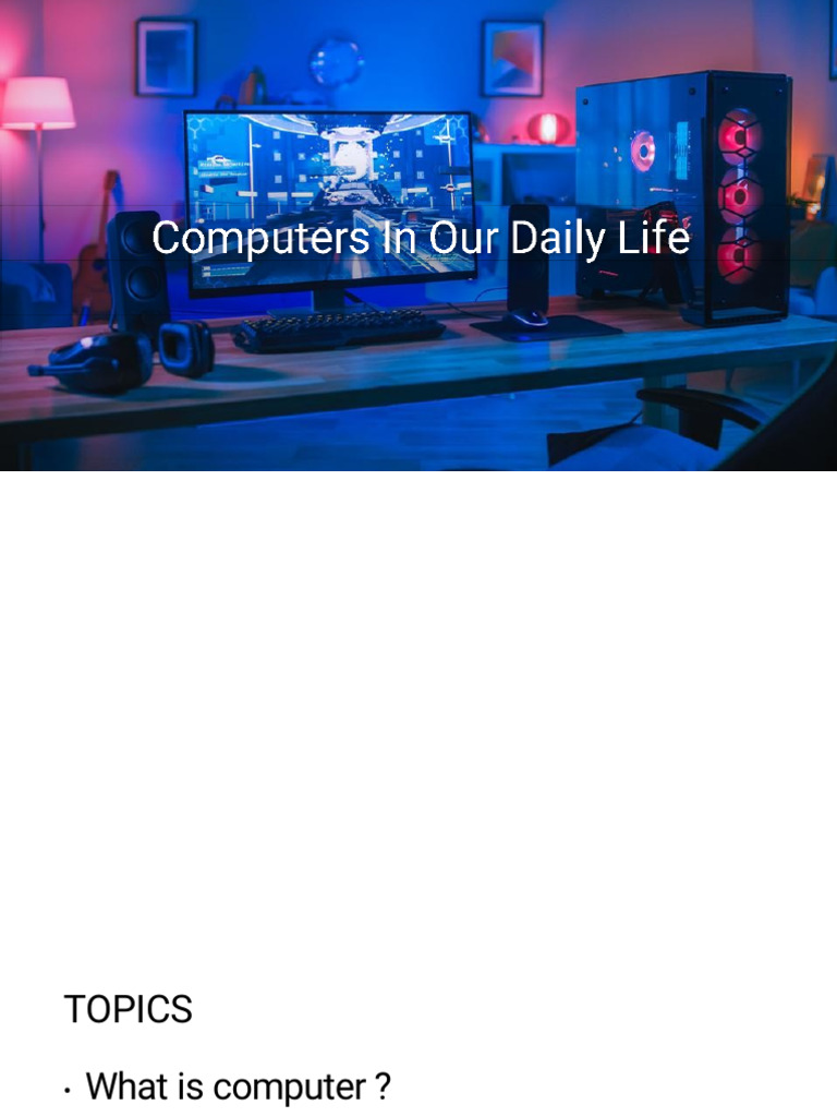 Computer in Our Daily Life | PDF | Input/Output | Computer Engineering