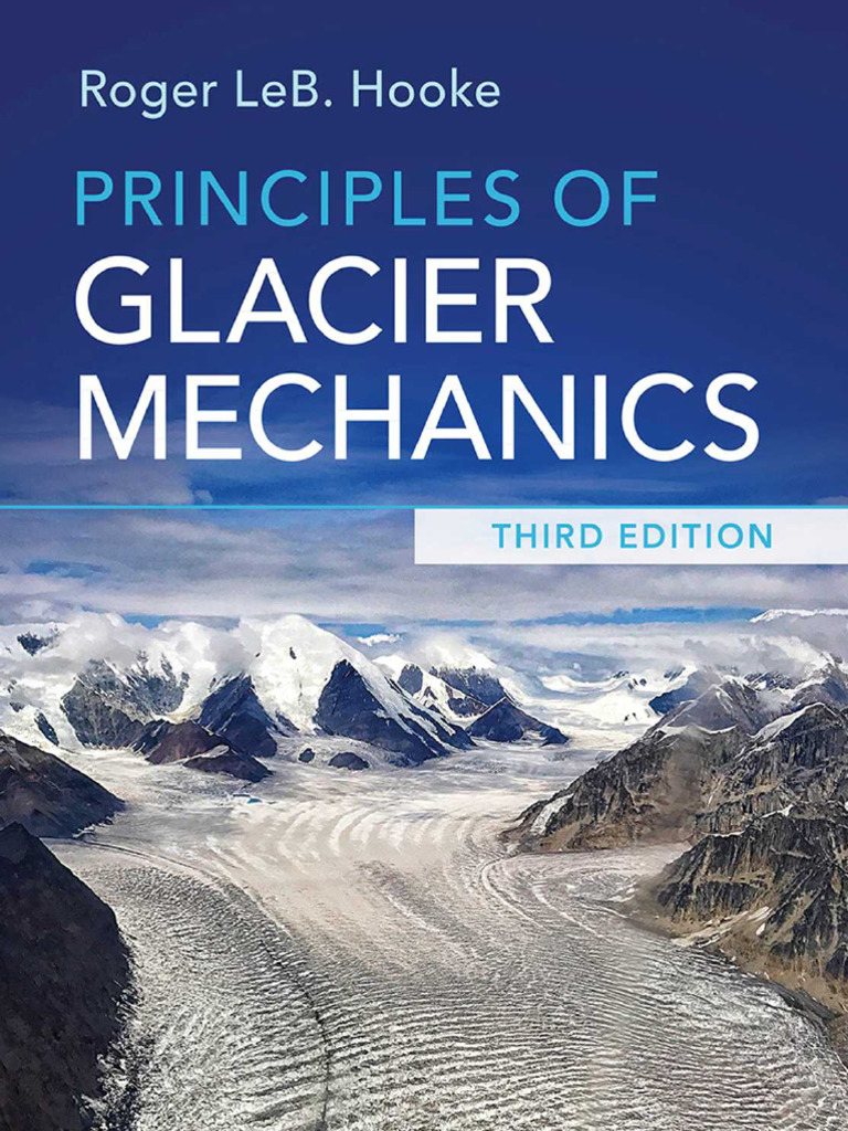 Hooke Roger LeB. - Principles of Glacier Mechanics (2020, Cambridge ...
