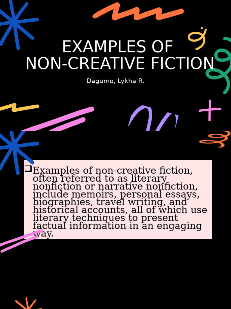 Non-Creative Fiction Examples | PDF | Creative Nonfiction | Writing