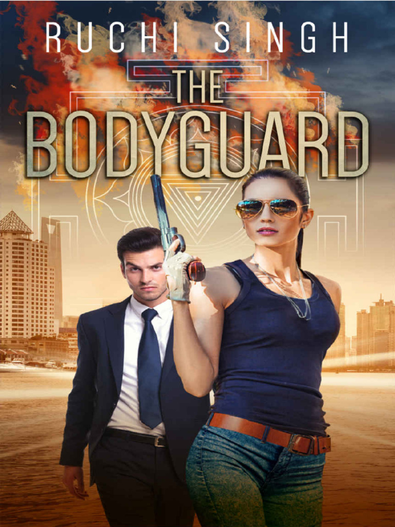 The Bodyguard - Ruchi Singh | PDF