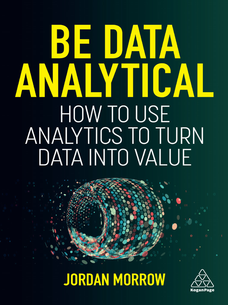 Jordan Morrow - Be Data Analytical | PDF | Analytics | Mining