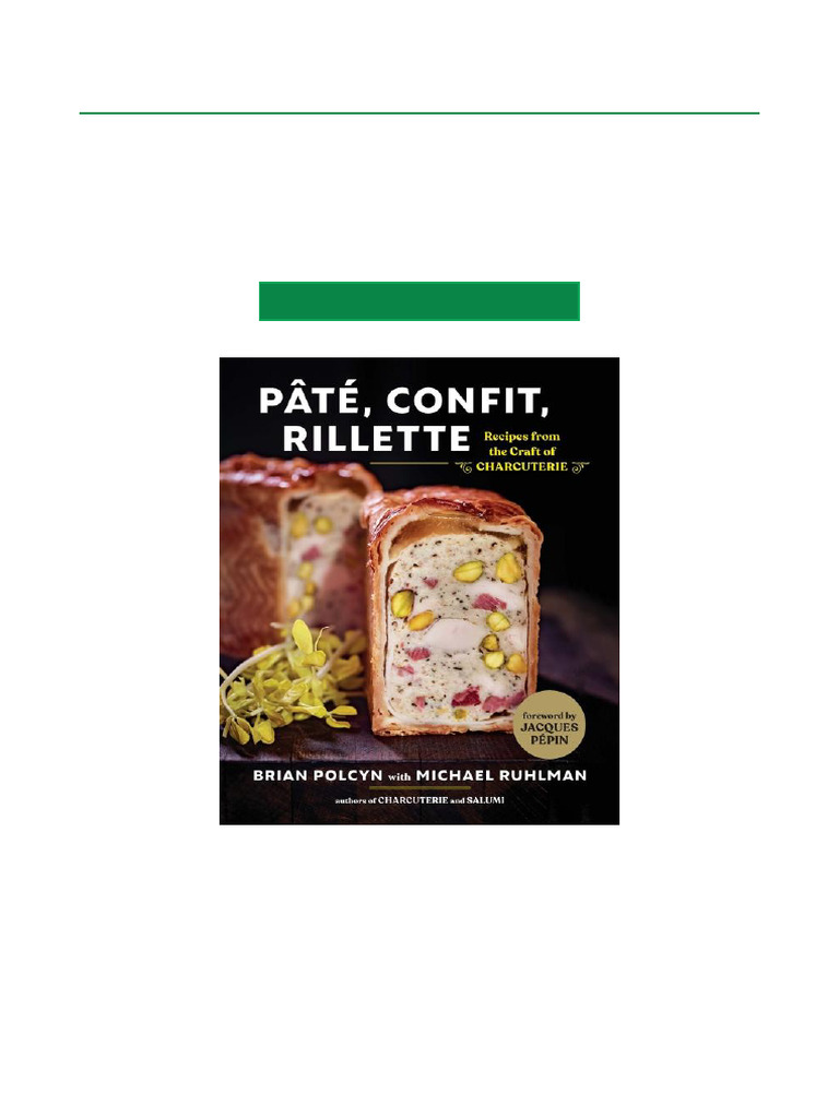 Own Pâté, Confit, Rillette Recipes From The Craft of Charcuterie ...