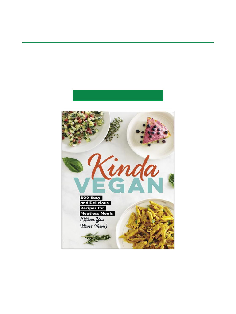 Ultimate Pick Kinda Vegan 200 Easy and Delicious Recipes For Meatless ...