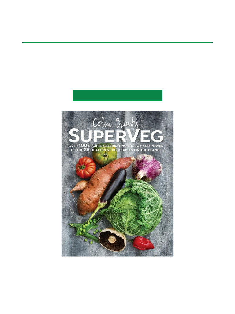 Award Winning SuperVeg The Joy and Power of The 25 Healthiest ...