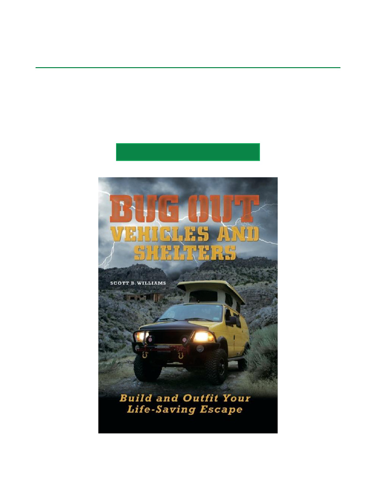 Grab Bug Out Vehicles and Shelters Build and Outfit Your Life Saving ...