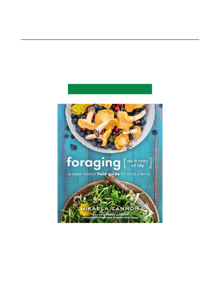 Access Foraging as a Way of Life A Year Round Field Guide to Wild ...