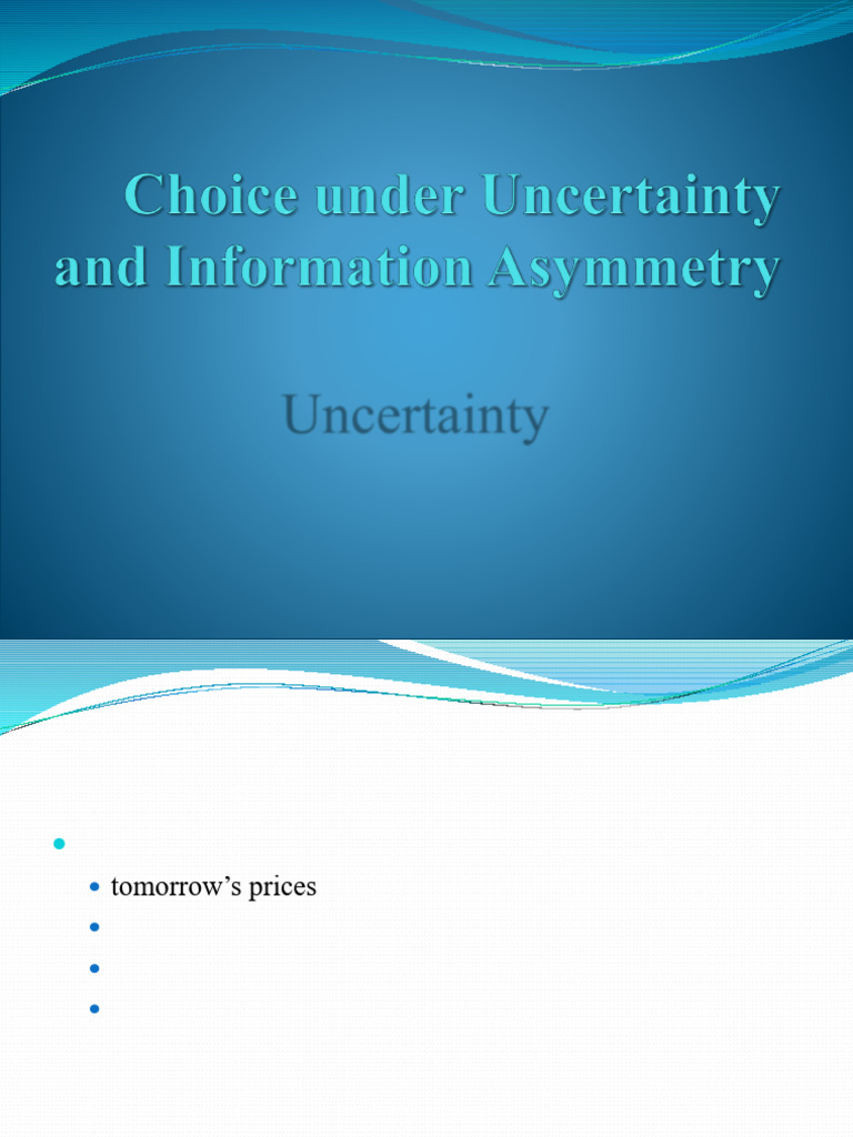 Choice Under - Uncertainty | PDF | Risk Aversion | Value (Economics)